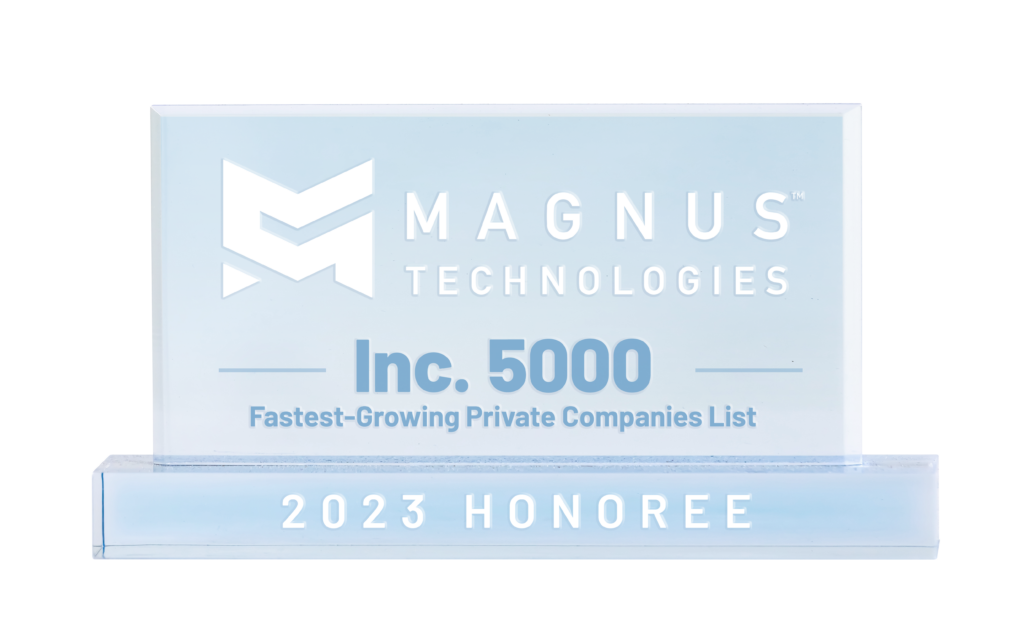 Fast Growth Earns Magnus Technology Group Repeat Ranking on Inc. 5000 ...